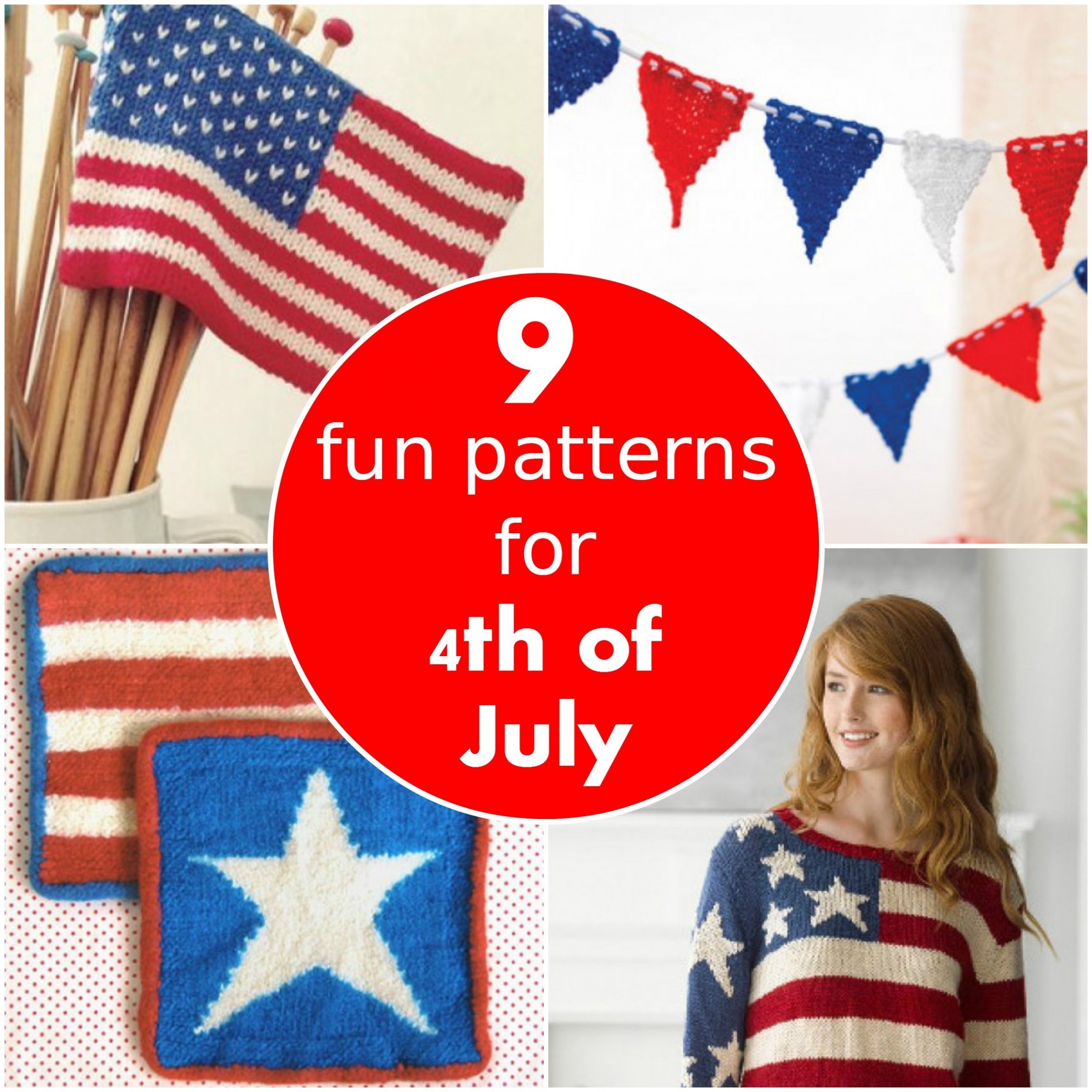 9 fun patterns for 4th of July | Blog | Let's Knit Magazine