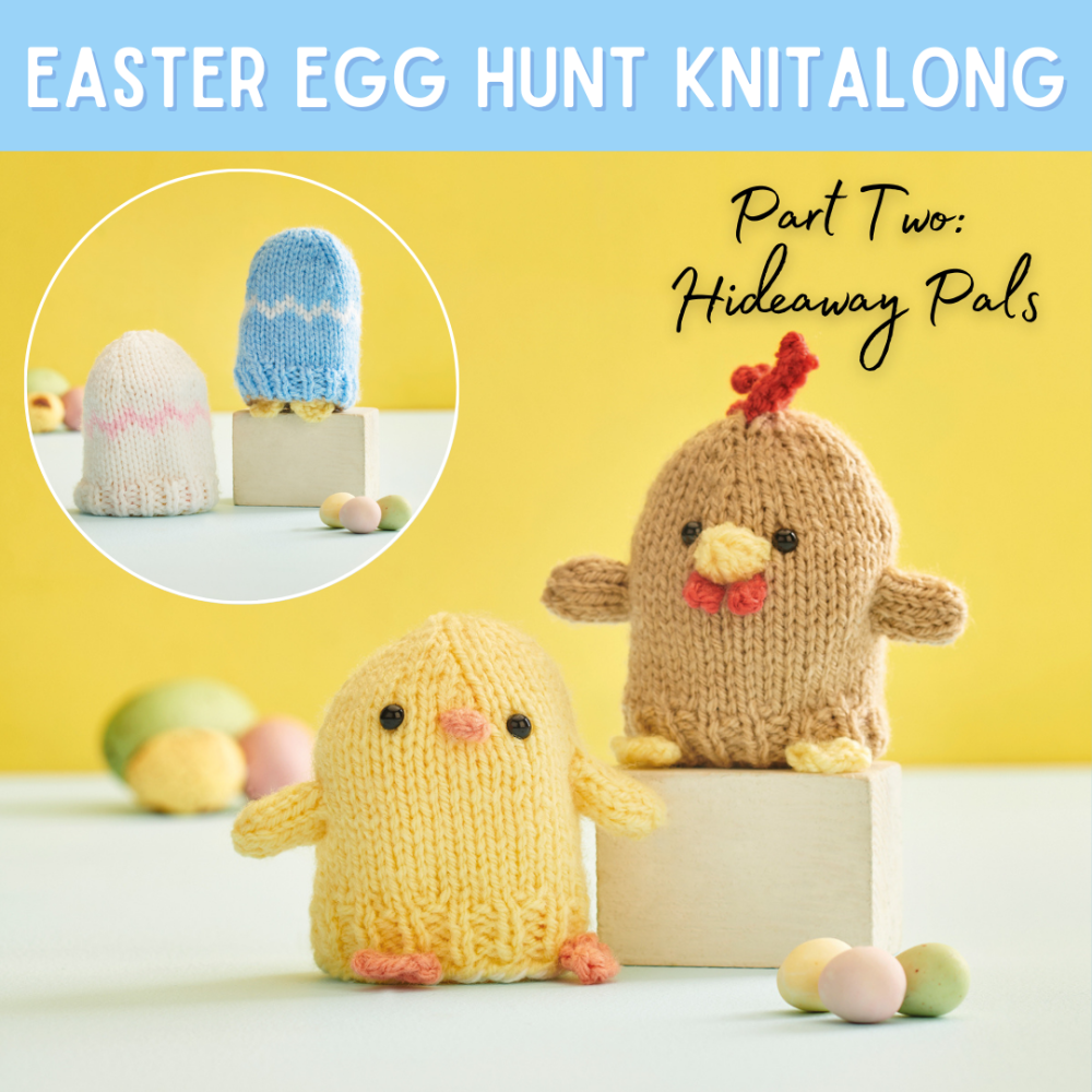 Easter Egg Hunt Part 2: Hideaway Pals | Knitting Patterns | Let's Knit ...