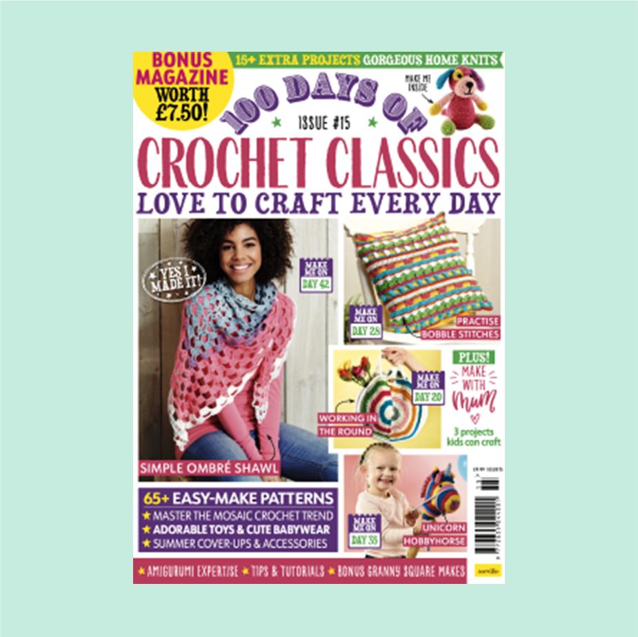 100 Days of Crochet Classic Bonus Patterns Templates Issue 15 ...